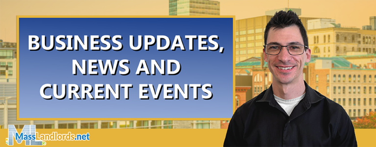 Business Updates, News and Current Events - MassLandlords.net